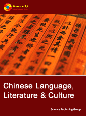 Chinese Language, Literature & Culture :: Science Publishing Group