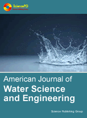 American Journal of Water Science and Engineering :: Science Publishing Group